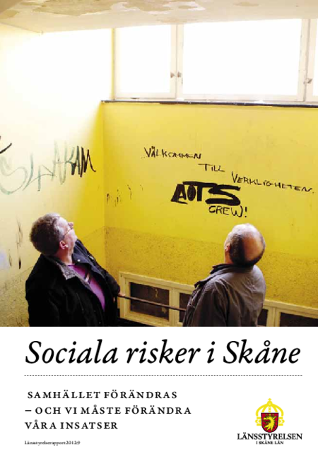 Sociala risker i Skåne - Samhället förändras – och vi måste förändra våra insatser ...