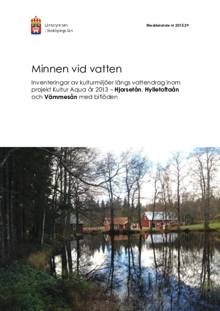 Minnen vid vatten - Inventeringar av kulturmiljöer längs vattendrag ...