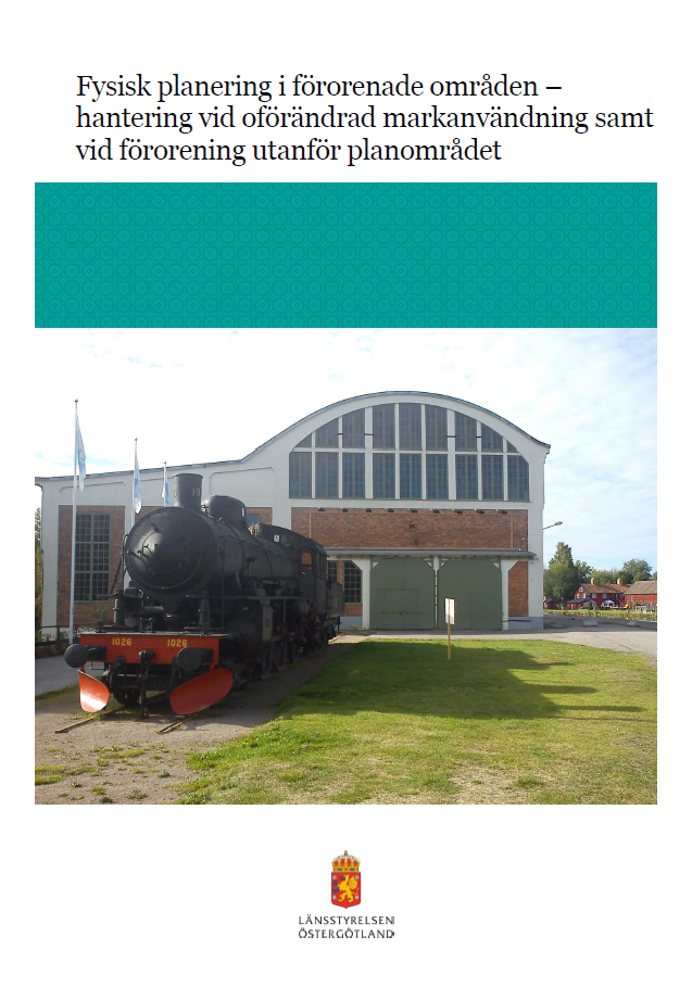 Fysisk planering i förorenade områden – hantering vid oförändrad markanvändning samt vid ...