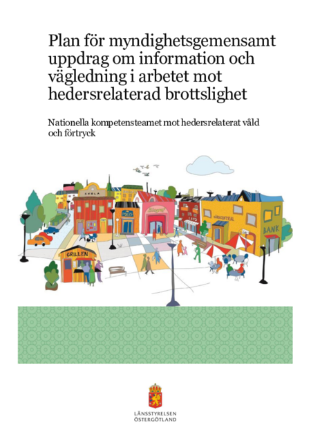 Plan för myndighetsgemensamt uppdrag om information och vägledning i arbetet mot hedersrelaterad ...