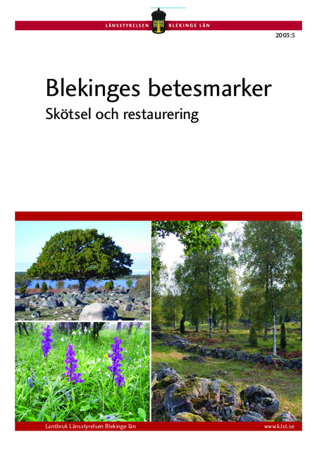 Blekinges betesmarker Skötsel och restaurering | Länsstyrelsen Blekinge