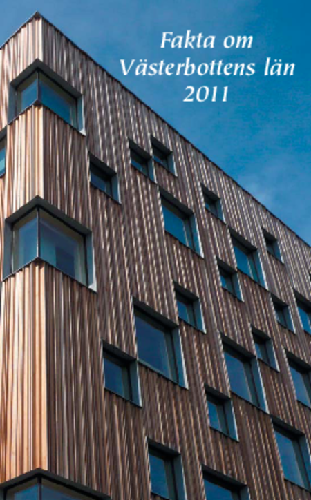Fakta om Västerbottens län 2011 | Länsstyrelsen Västerbotten
