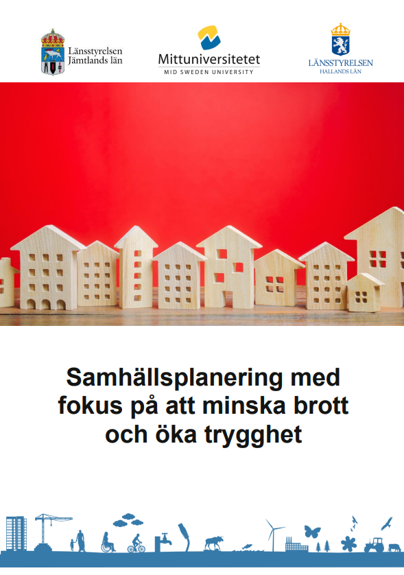 Samhällsplanering med fokus på att minska brott och öka trygghet ...
