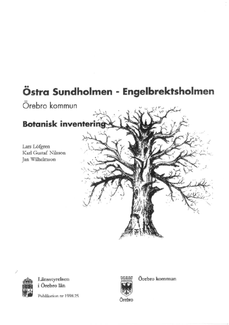 1998:25 Östra Sundholmen – Engelbrektsholmen, Örebro kommun. Botanisk ...