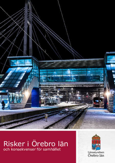 Risker i Örebro län och konsekvenser för samhället | Länsstyrelsen Örebro